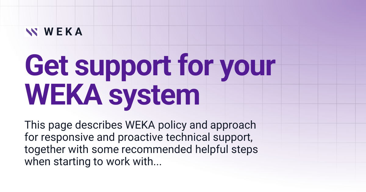Get support for your WEKA system | 4.1 EOS | W E K A