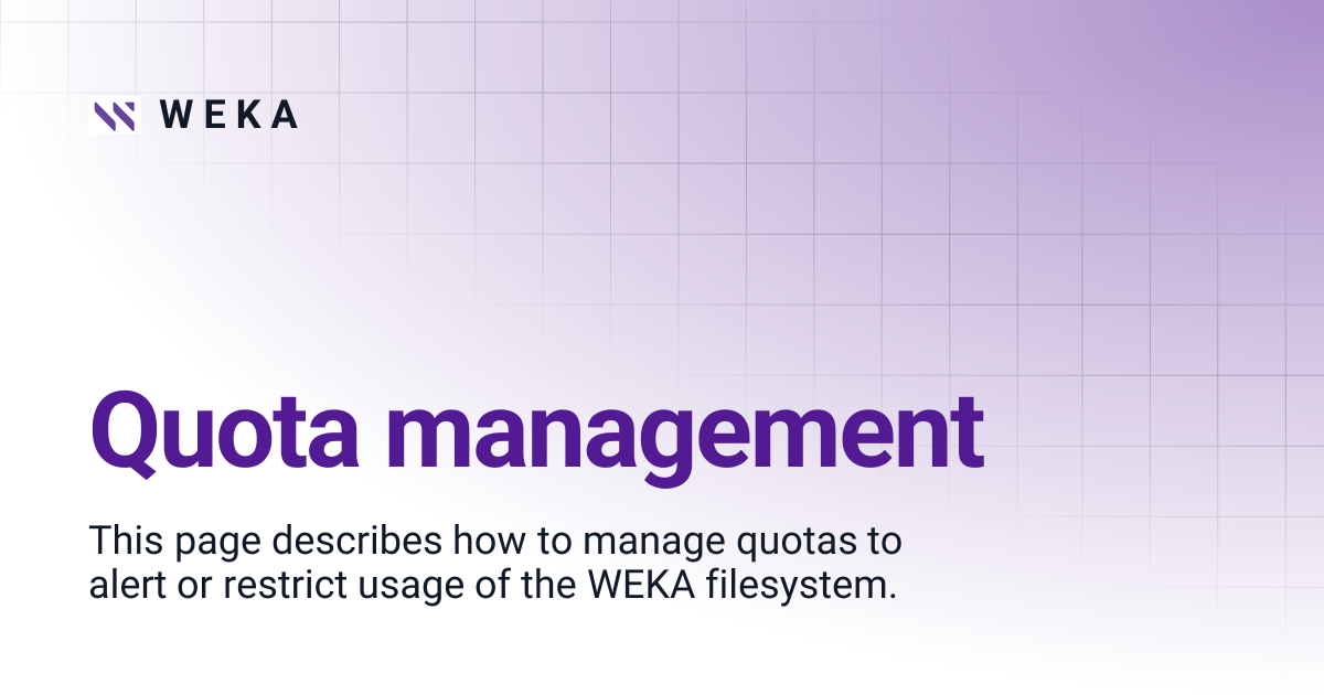 Quota management | W E K A