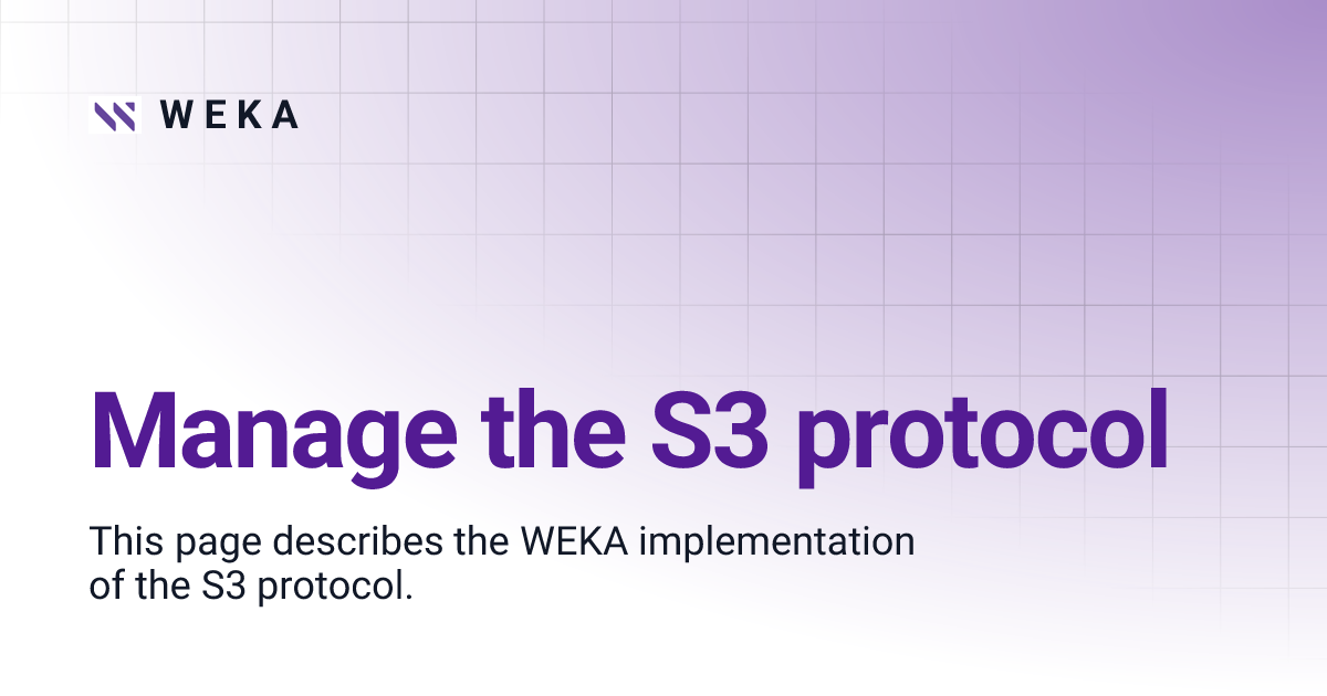 Manage the S3 protocol | 4.1 EOS | W E K A
