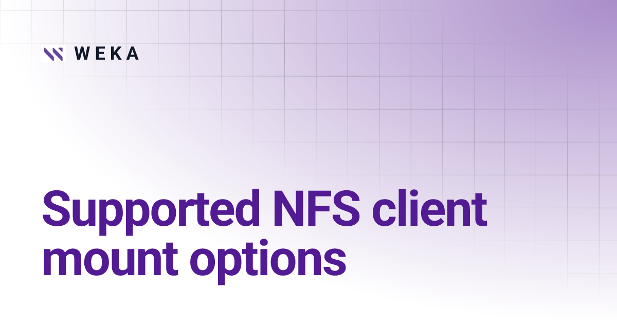 Supported NFS client mount options | W E K A