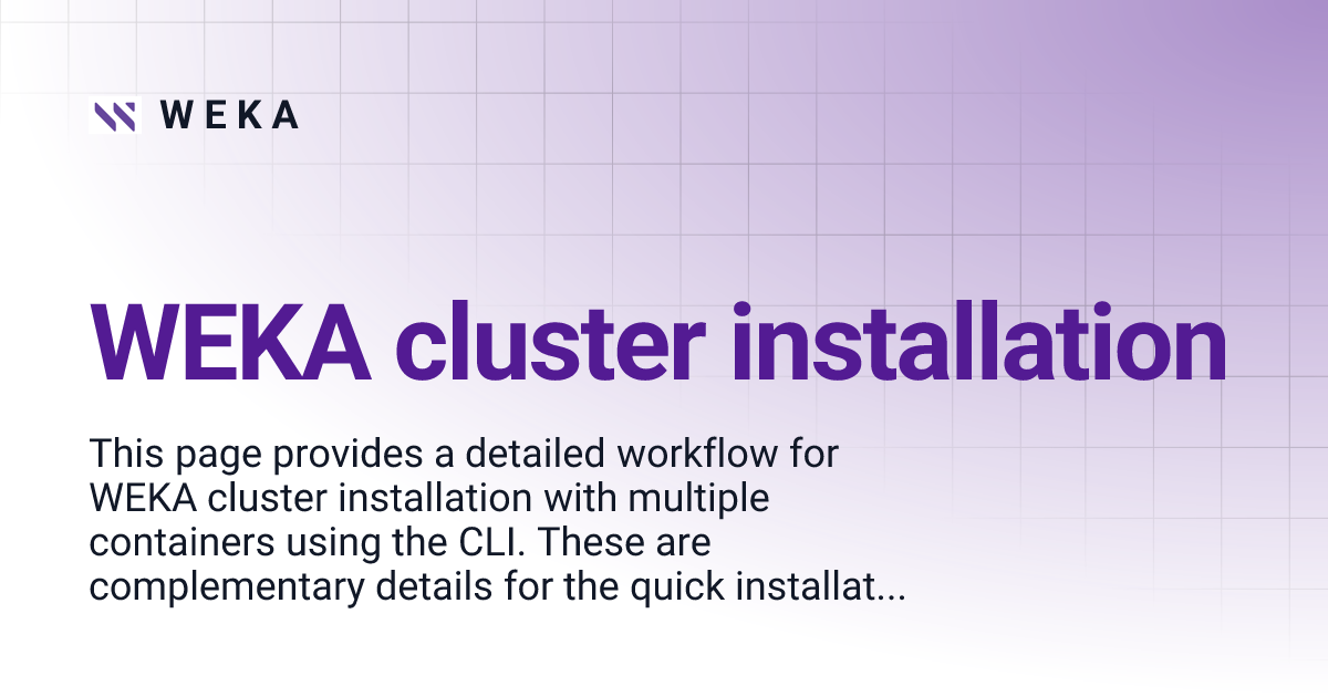 WEKA cluster installation | W E K A