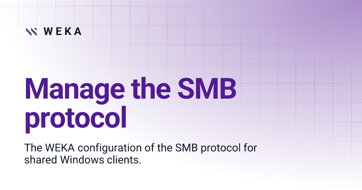 Manage the SMB protocol | W E K A
