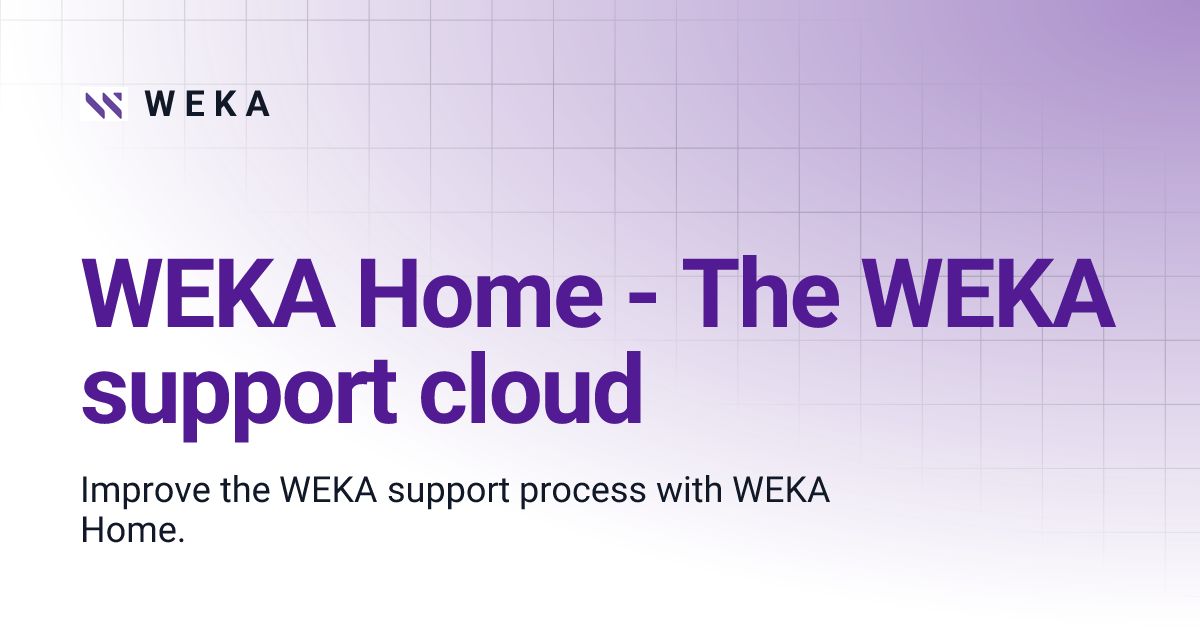WEKA Home - The WEKA support cloud | W E K A