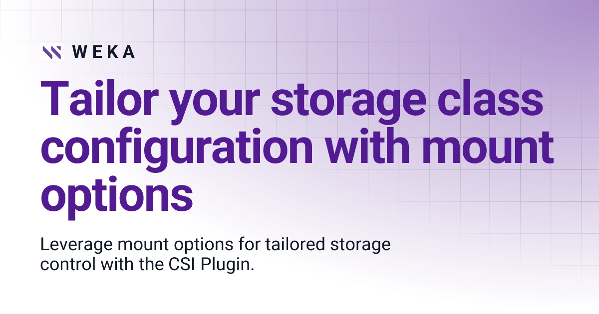 Tailor your storage class configuration with mount options | W E K A