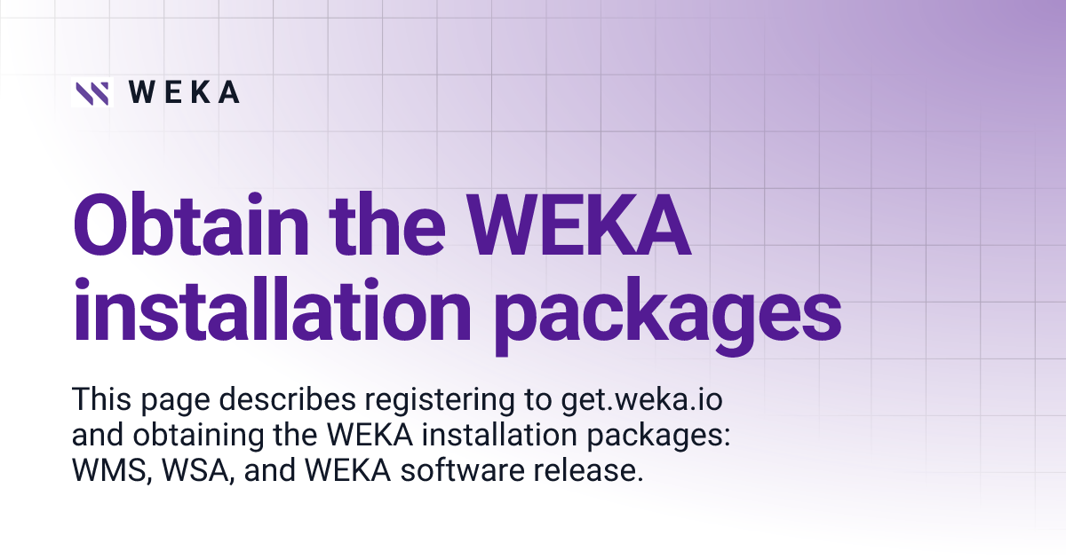 Obtain the WEKA installation packages | 4.3 | W E K A