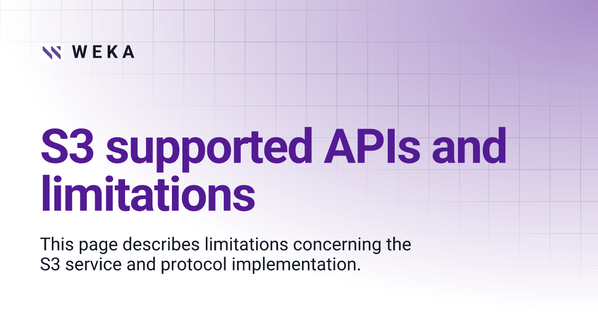 S3 supported APIs and limitations | W E K A