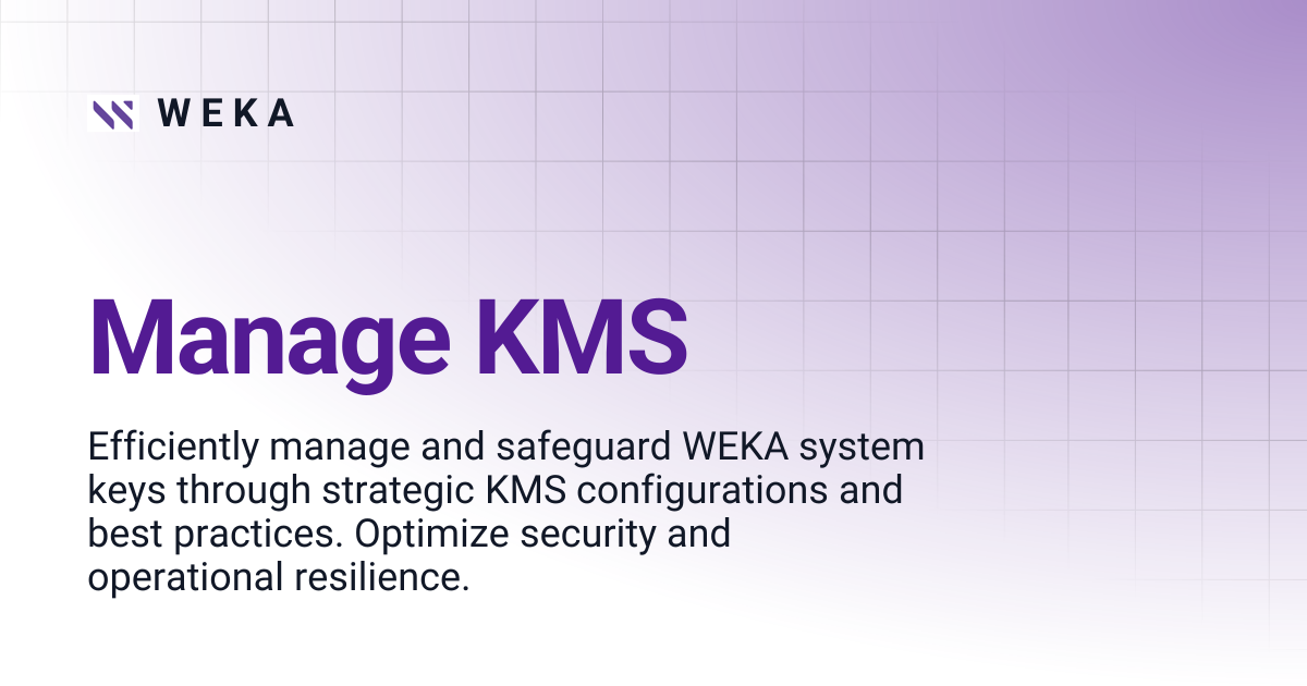 Manage KMS | 4.4 | W E K A
