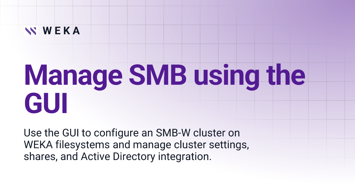 Manage SMB using the GUI | W E K A