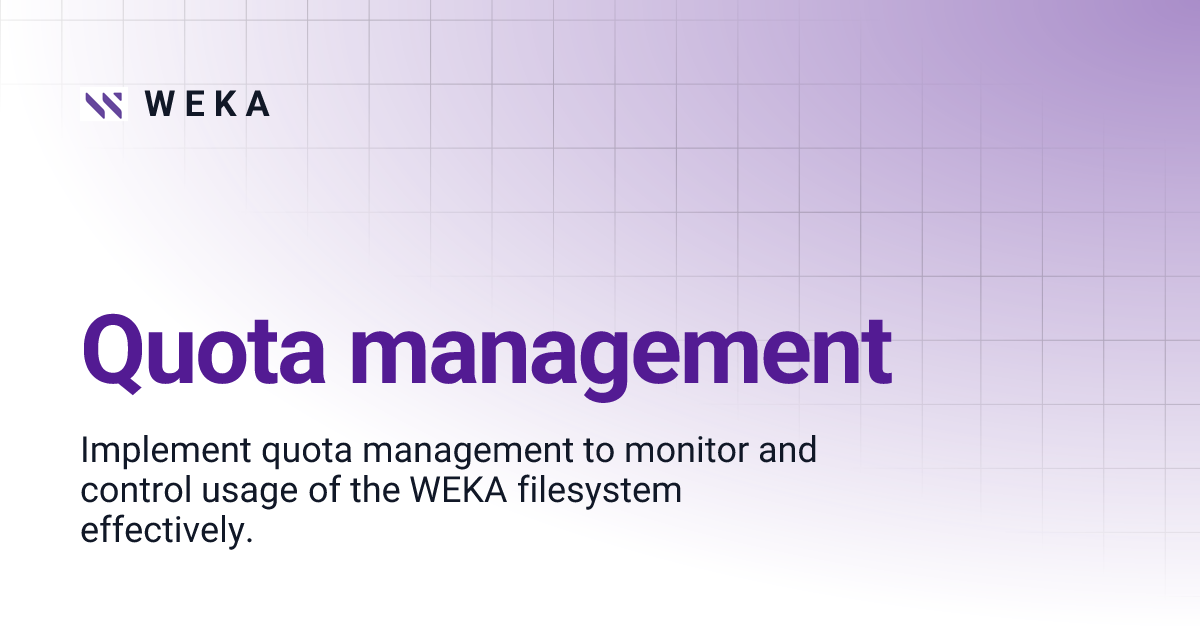 Quota management | W E K A