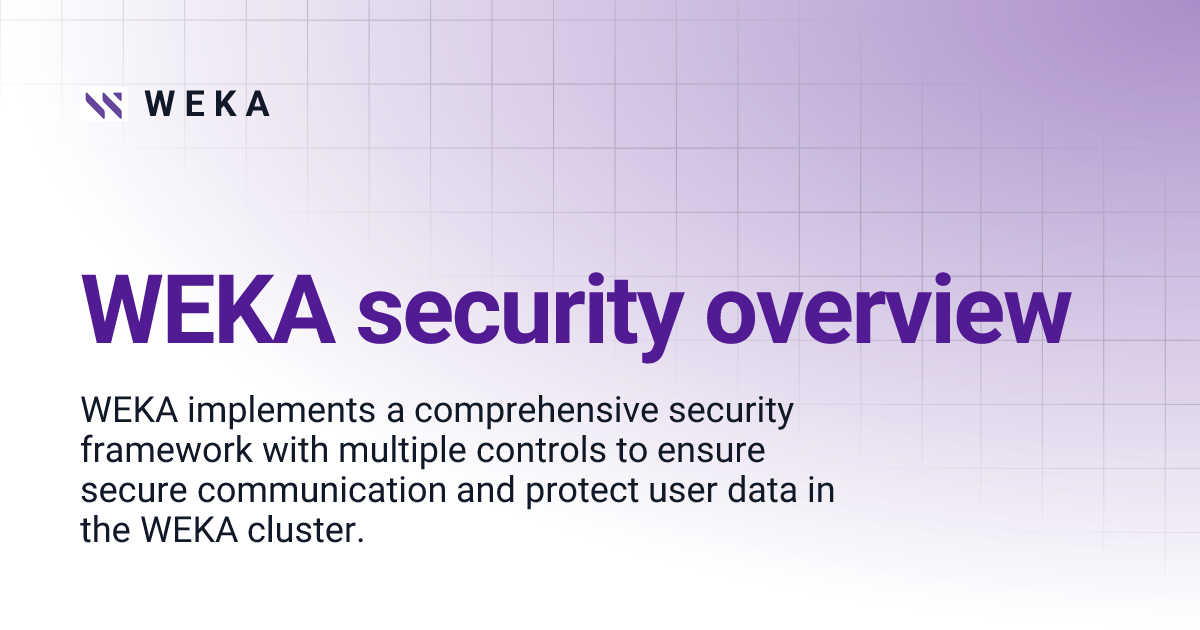 WEKA security overview | W E K A
