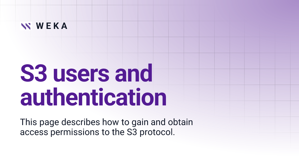 S3 users and authentication | W E K A