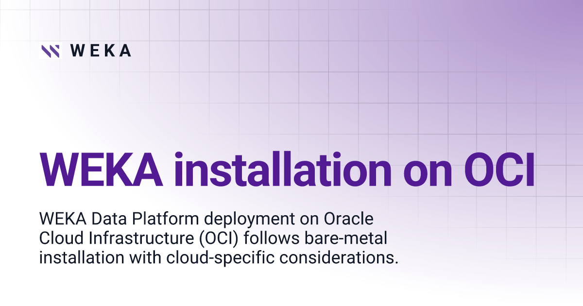 WEKA installation on OCI | W E K A