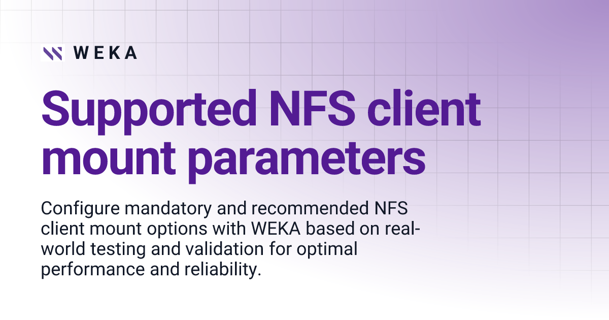 Supported NFS client mount parameters | W E K A